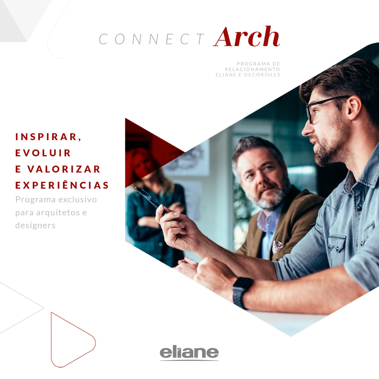 Programa ConnectArch: Eliane lança programa de relacionamentos